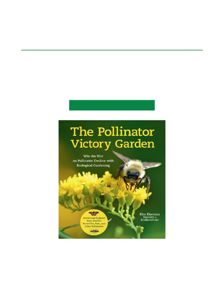 Hottest Now The Pollinator Victory Garden Win The War On Pollinator ...
