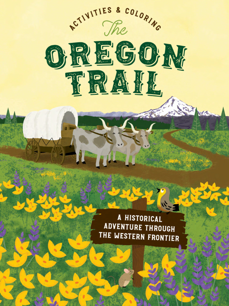 Oregon Trail Coloring and Activity Book | PDF | Oregon Trail | Southern ...