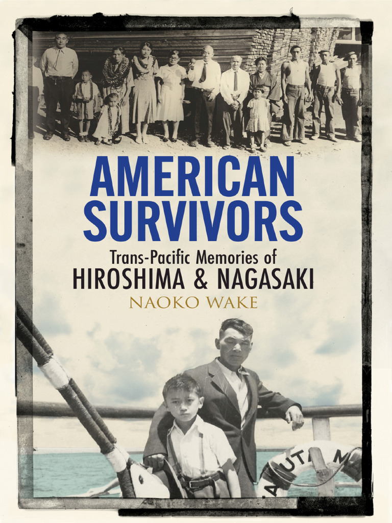 American Survivors: Hiroshima's Legacy | PDF