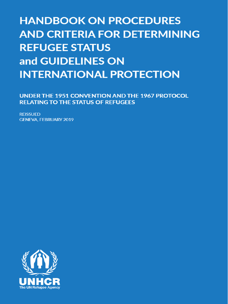 Handbook On Procedures and Criteria For Determining Refugee Status Under The 1951 Convention and ...