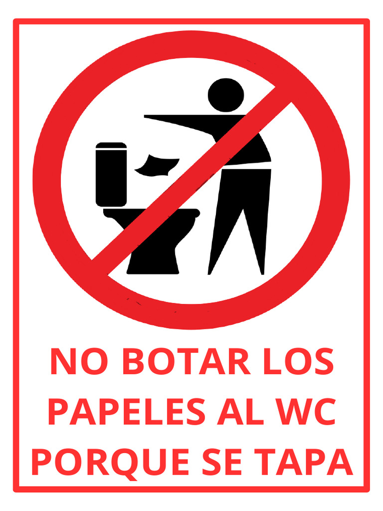 No Botar Los Papeles Al Wc Porque Se Tapa | PDF