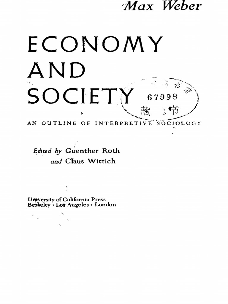 Economy and Society - An Outline of Interpretive Sociology - Max Weber ...
