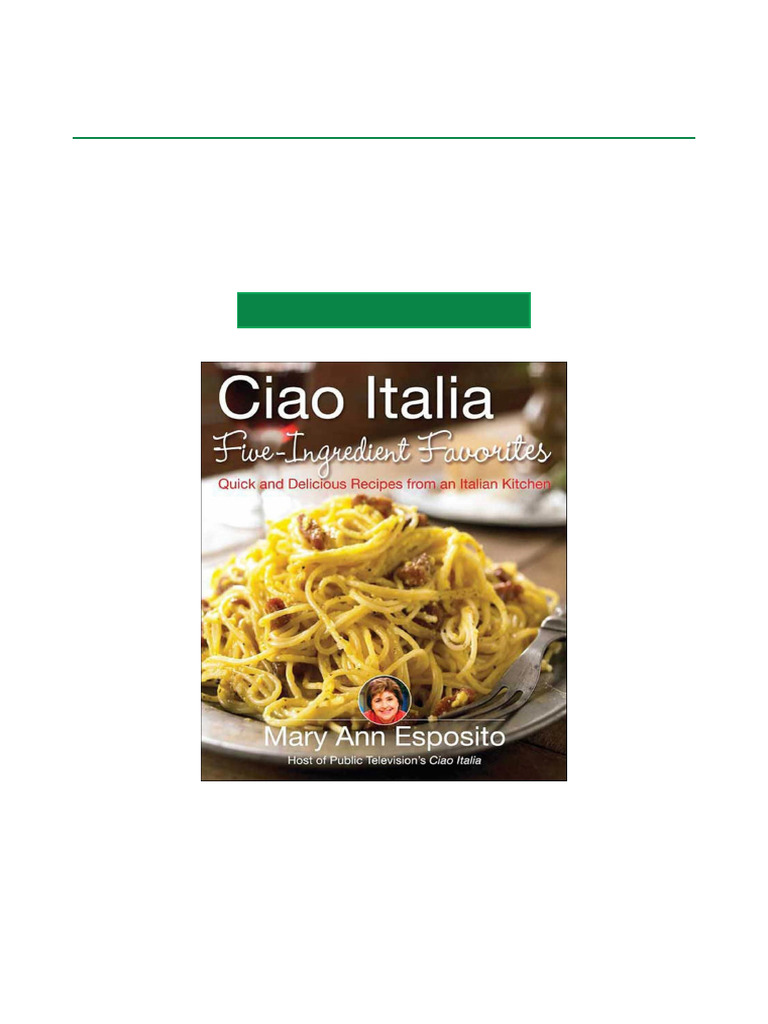 Ciao Italia: Five Ingredient Recipes | PDF