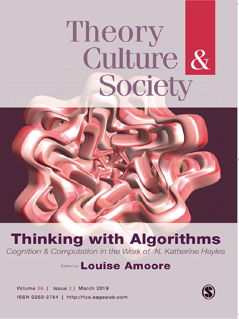 Theory Culture Society Theory Culture Society 2019 Volume 36 Issue 2 Thinking With Algorithms ...