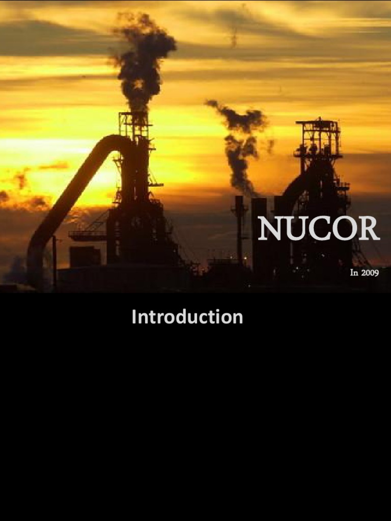 SG01 PG03 Nucor Case Presentation | PDF | Competitiveness | Strategic ...