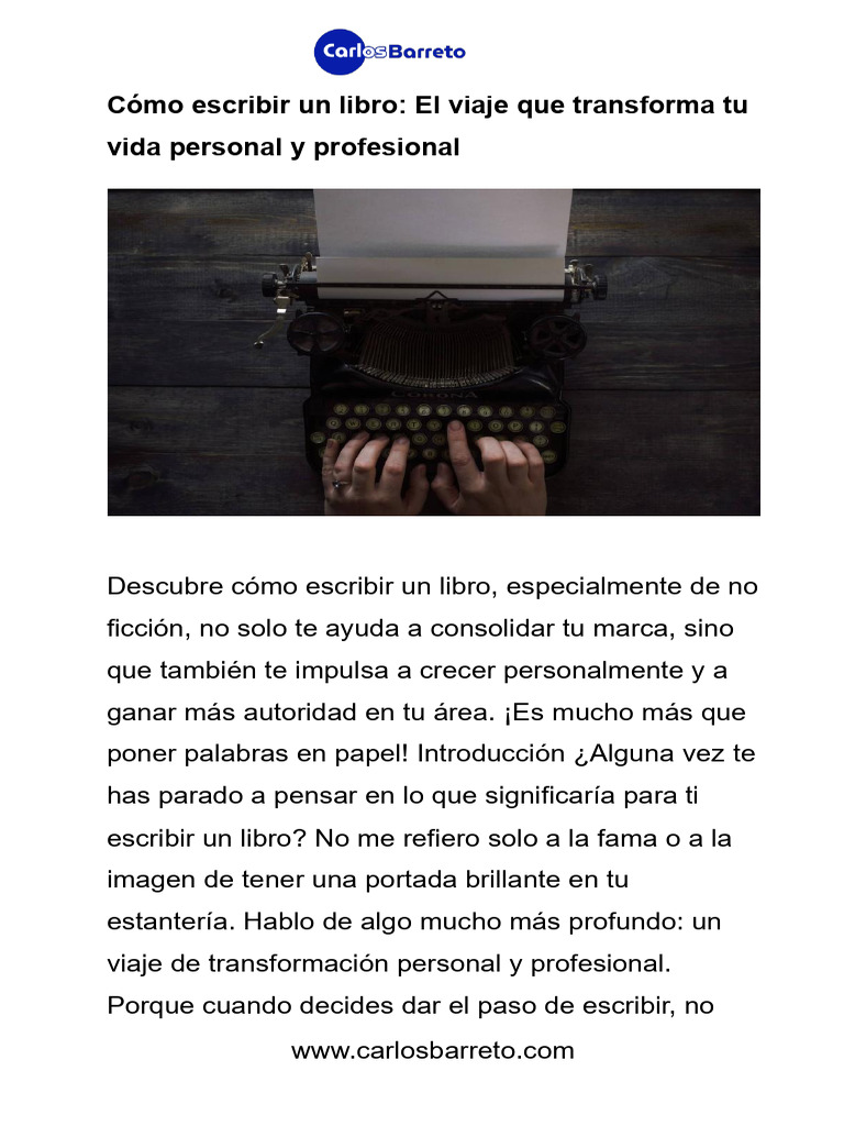 Cómo Escribir Un Libro, El Viaje Que Transforma Tu Vida - @CarlosBarretoEs | PDF
