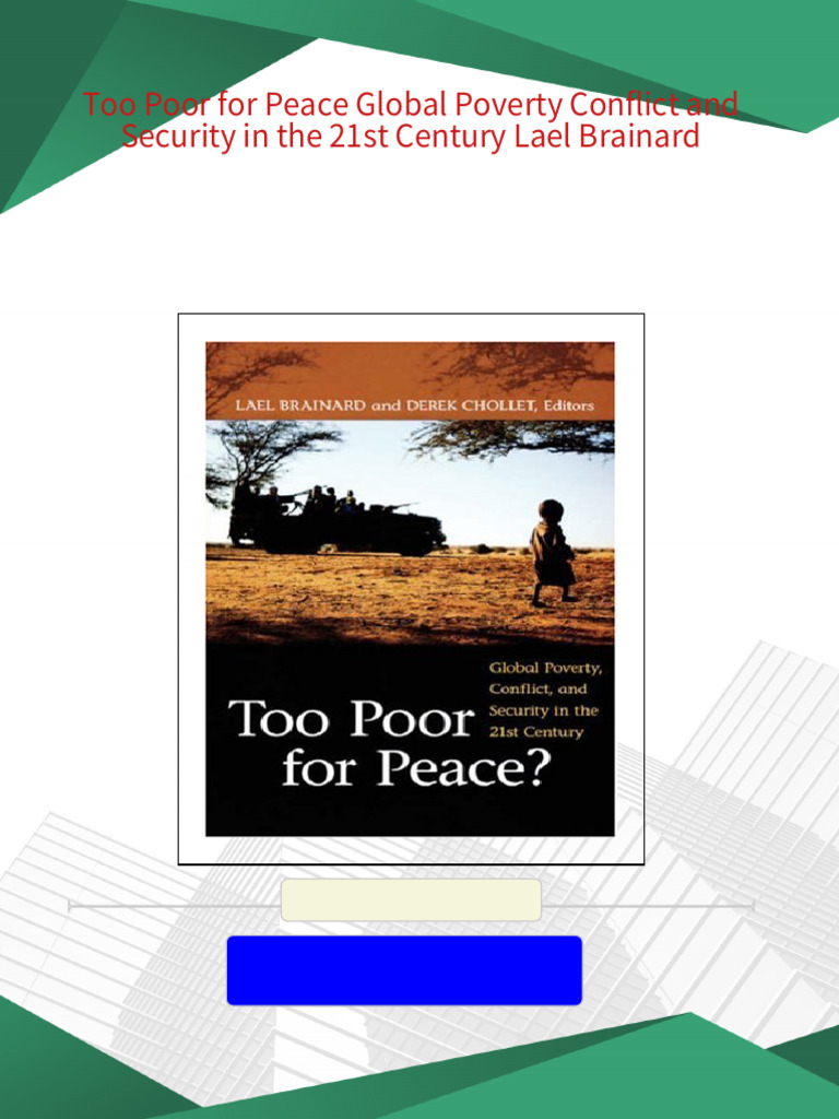 Too Poor For Peace Global Poverty Conflict and Security in The 21st ...