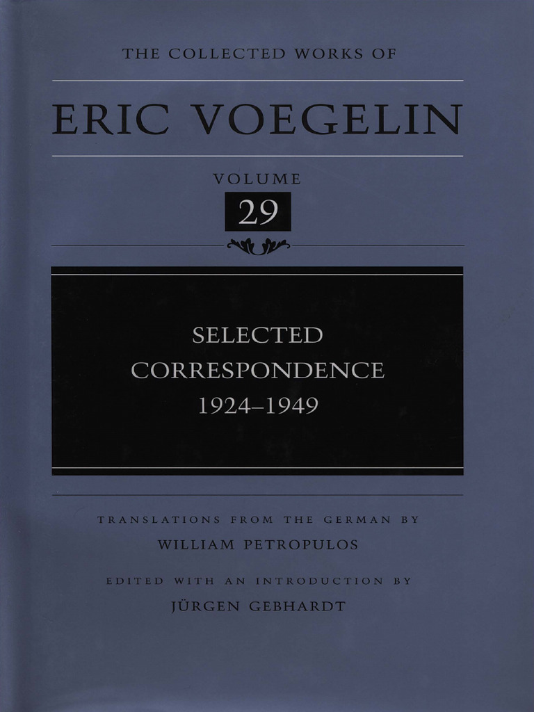 Voegelin-CW 29-Selected Correspondence, 1924-1949 (Eric Voegelin) | PDF | Theory | Science