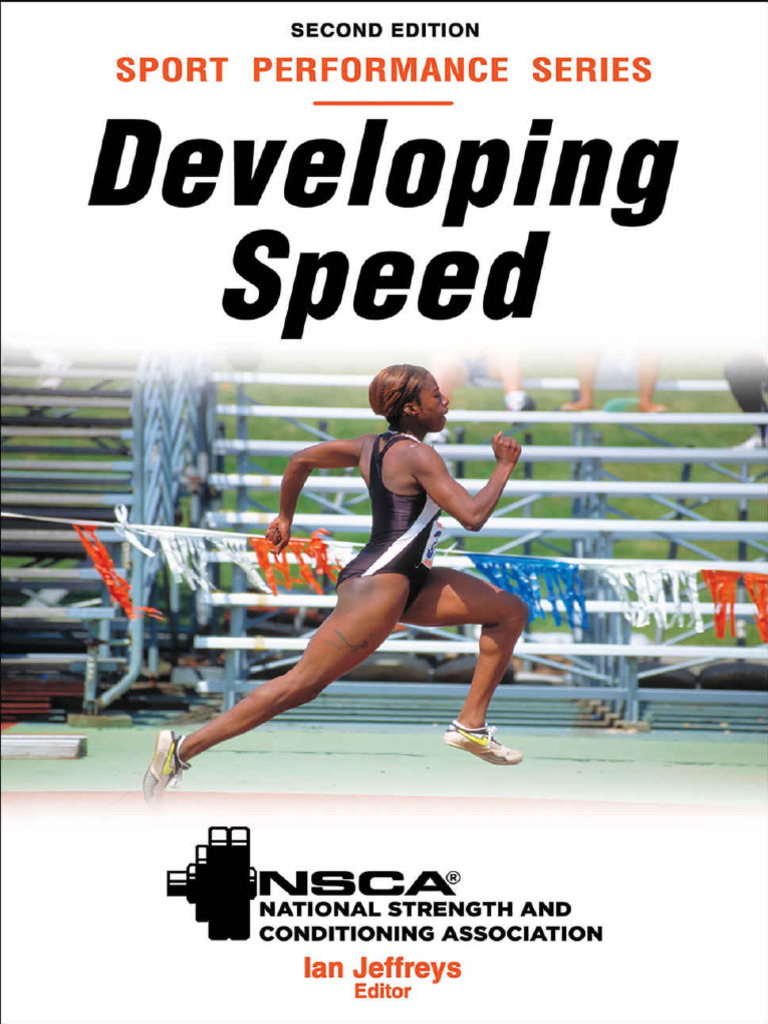 (NEW) Developing Speed - NSCA - National Strength & Conditioning Association | PDF | Force ...