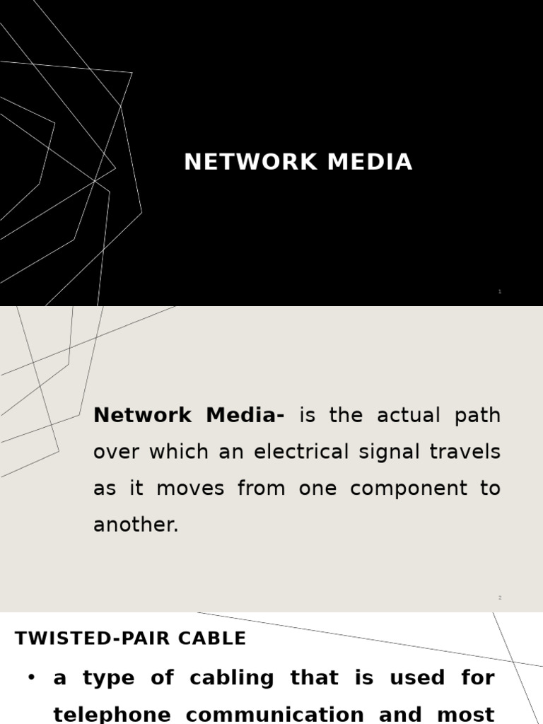CSS 2 Week 2 4 NETWORK MEDIA | PDF | Computer Network | Transmission Medium