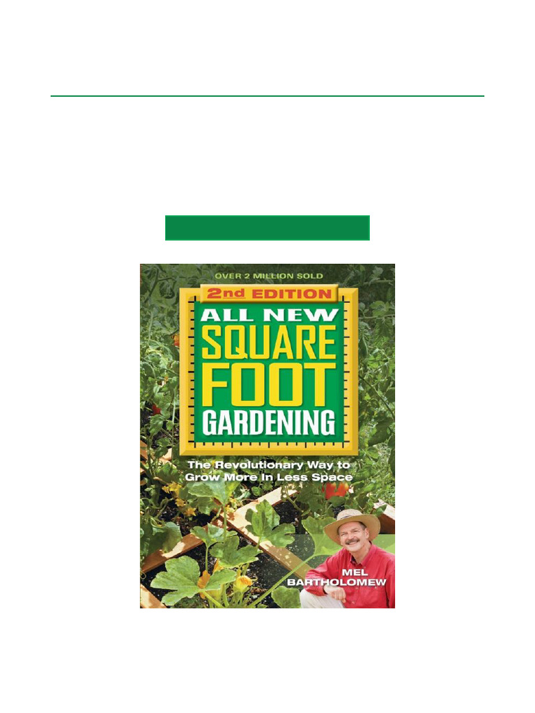 Final Chance All New Square Foot Gardening, Second Edition The Revolutionary Way To Grow More in ...
