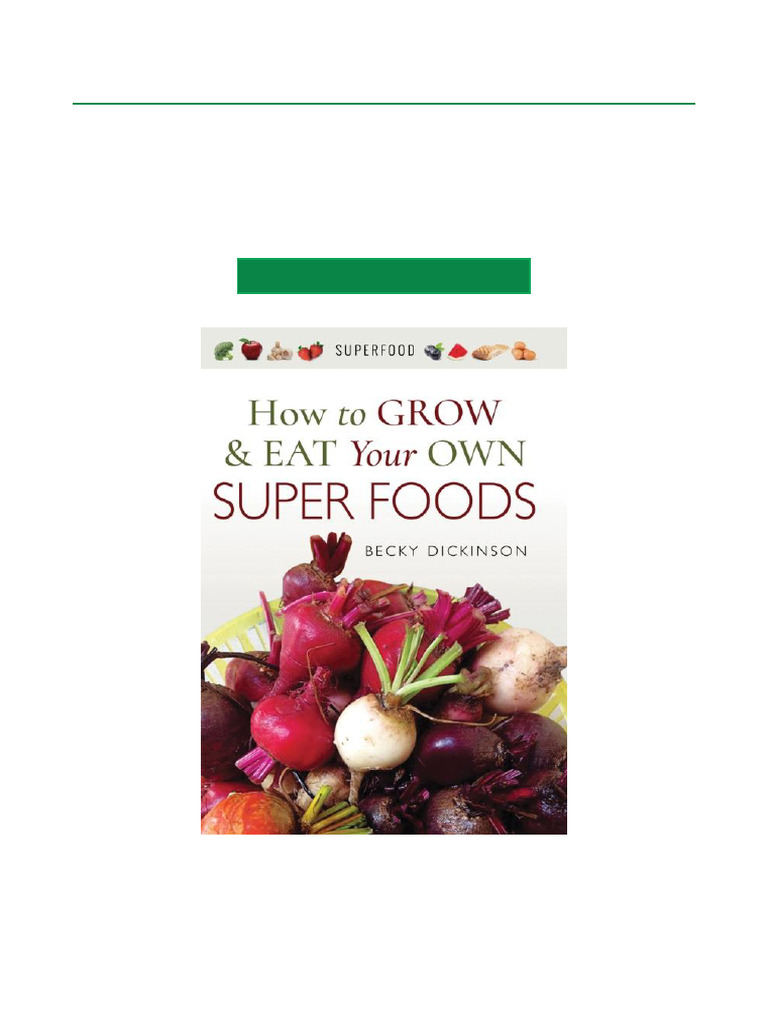 Hurry Download How To Grow & Eat Your Own Superfoods High-Resolution ...