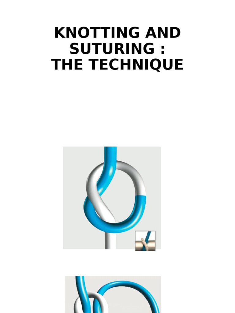 Knotting and Suturing Techniques Guide | PDF
