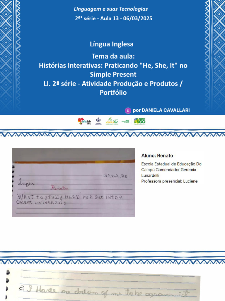 13- LI -06-03-2025 - 2ª° série - Tema da aula Histórias Interativas Praticando He, She, It no ...