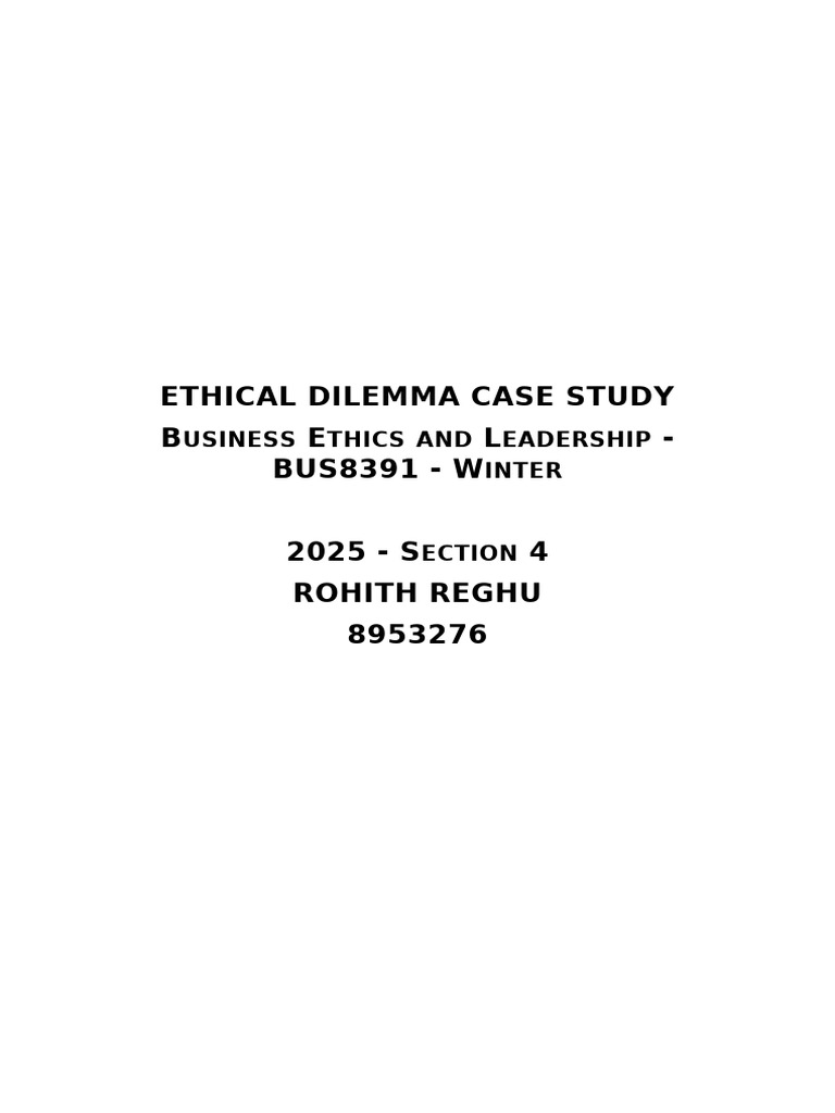 Ethical Dilemma Case Study Rohith Reghu 8953276 | PDF | Business