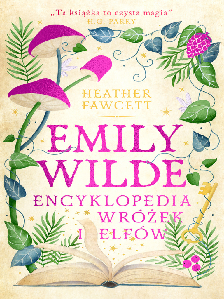 Fawcett Heather Emily Wilde Emily Wilde. Encyklopedia Wróżek I Elfów 1 ...