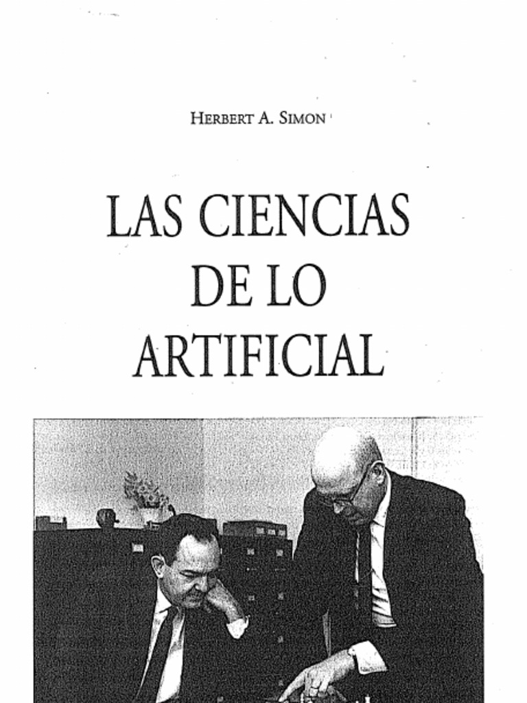 Herbert Simon Las Ciencias de Lo Artificial Completo | PDF