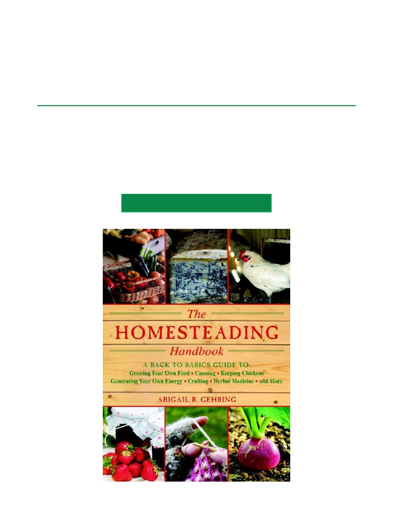 Everyone Loves The Homesteading Handbook A Back To Basics Guide To ...
