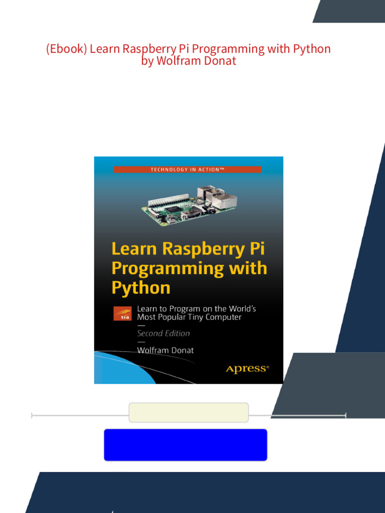 (Ebook) Learn Raspberry Pi Programming with Python by Wolfram Donat - The ebook with rich ...