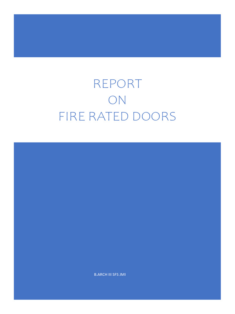 Fire Rated Doors Project Report | PDF | Fire Safety | Door