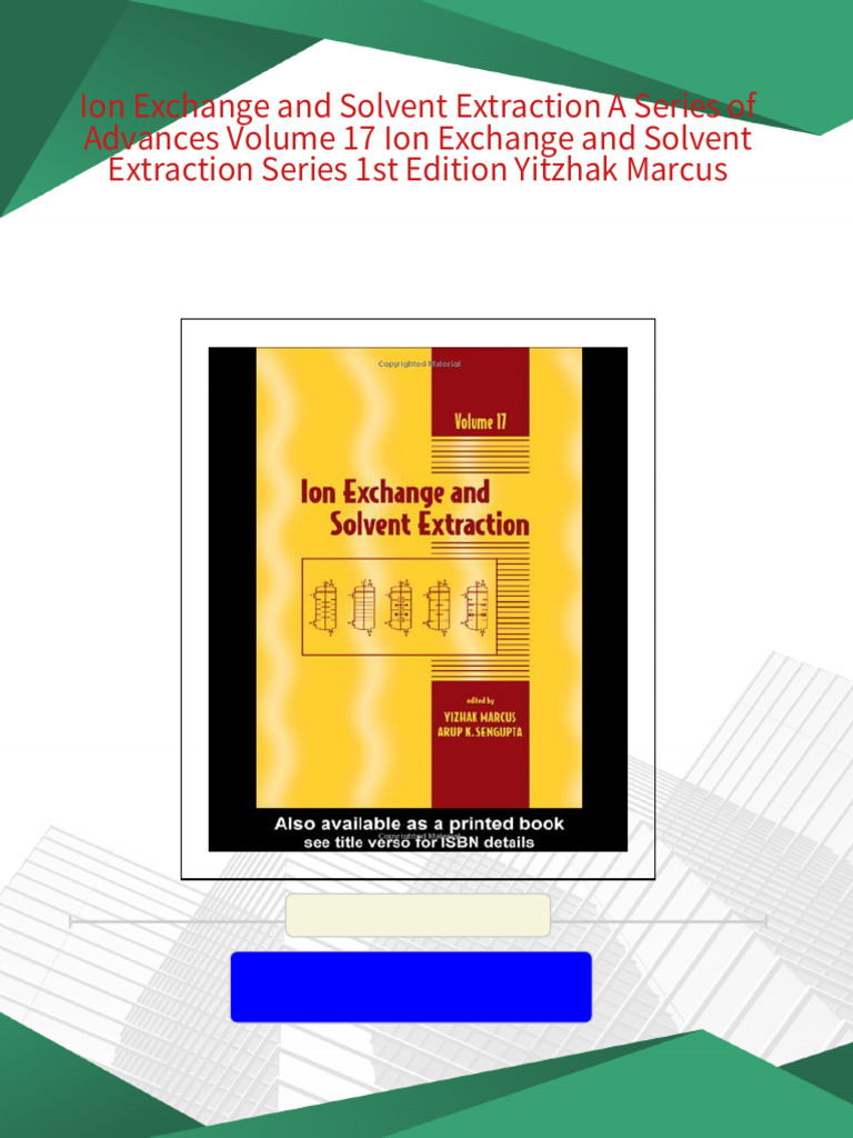 Ion Exchange and Solvent Extraction A Series of Advances Volume 17 Ion Exchange and Solvent ...