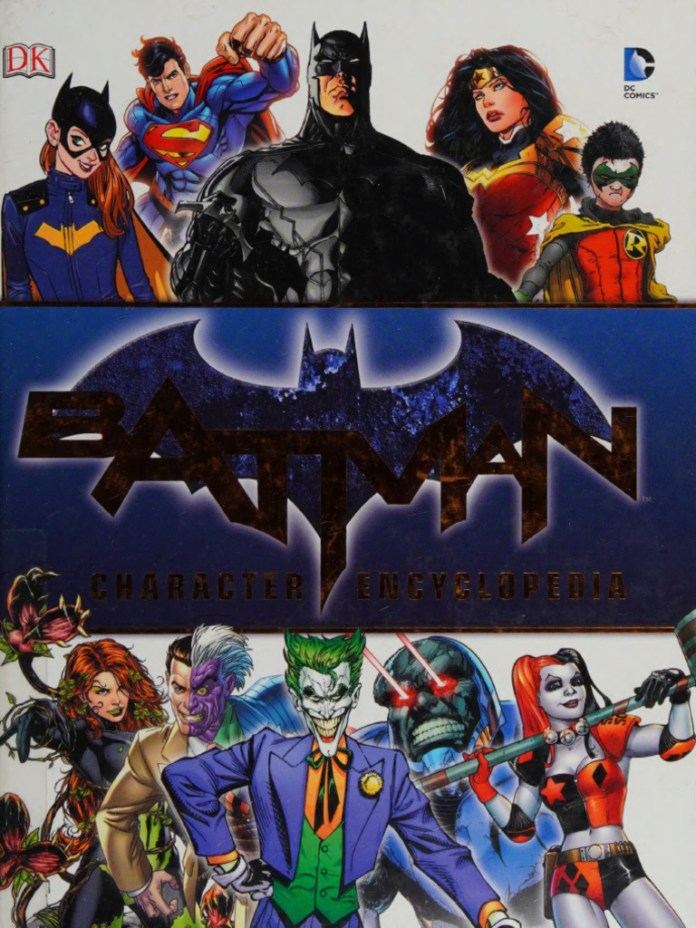 Batman Character Encyclopedia | PDF | Batman | American Comics Characters