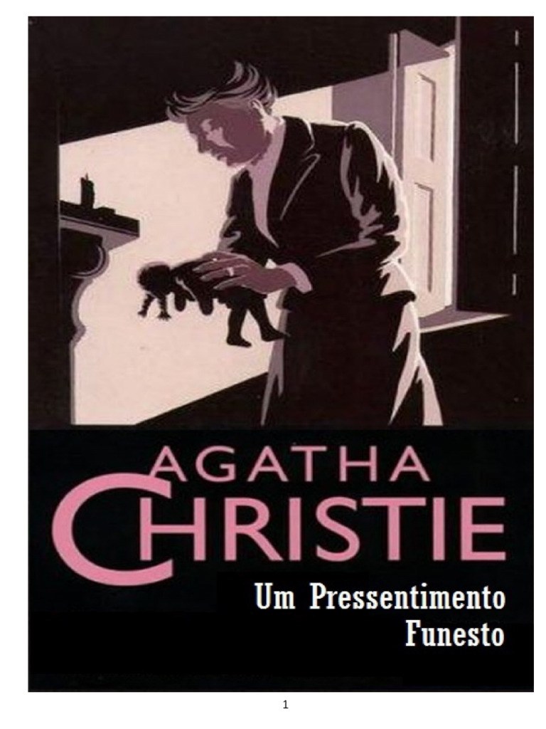 Agatha Christie - 70 - Um Pressentimento Funesto | PDF | Tempo | Amor