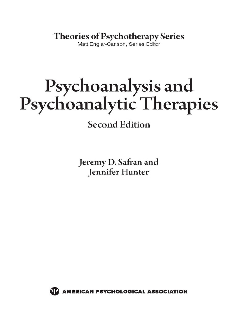 Jeremy D. Safran, Jennifer Hunter - Psychoanalysis and Psychoanalytic Therapies (Theories of ...