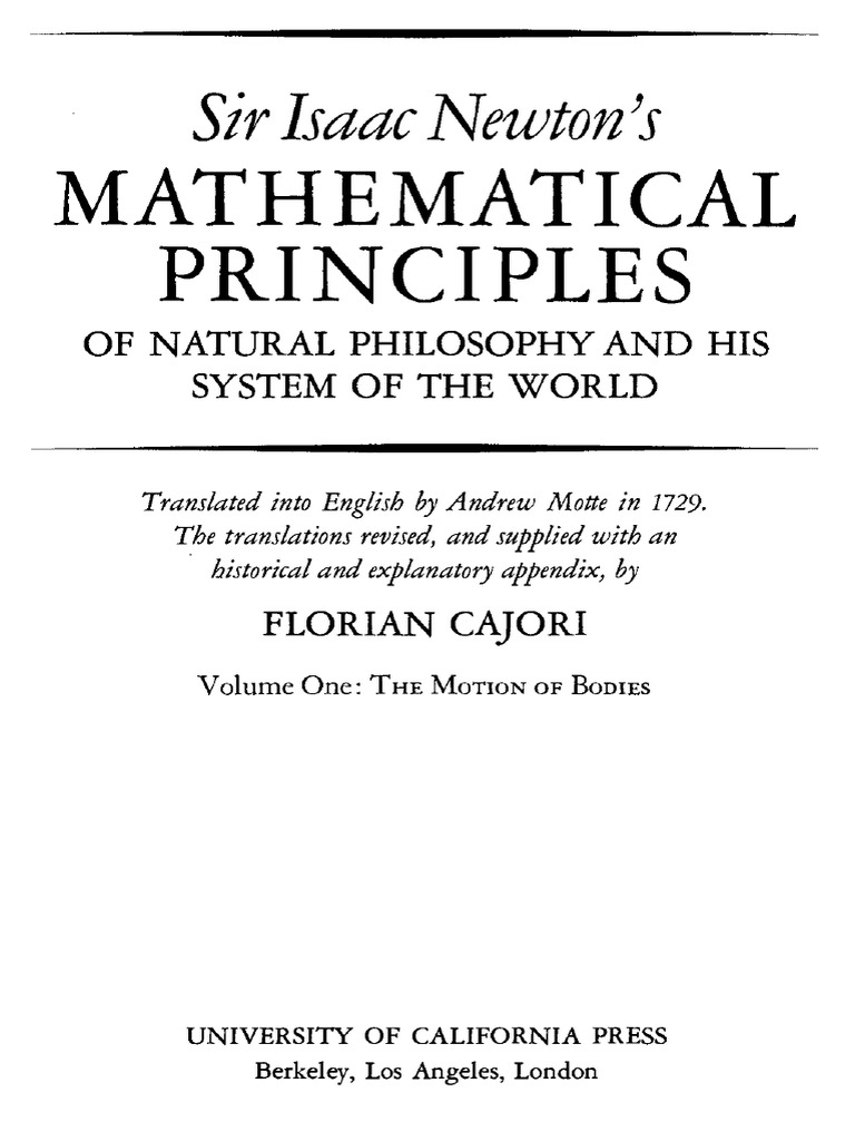 (Isaac Newton, Florian Cajori, Andrew Motte) Princ | PDF