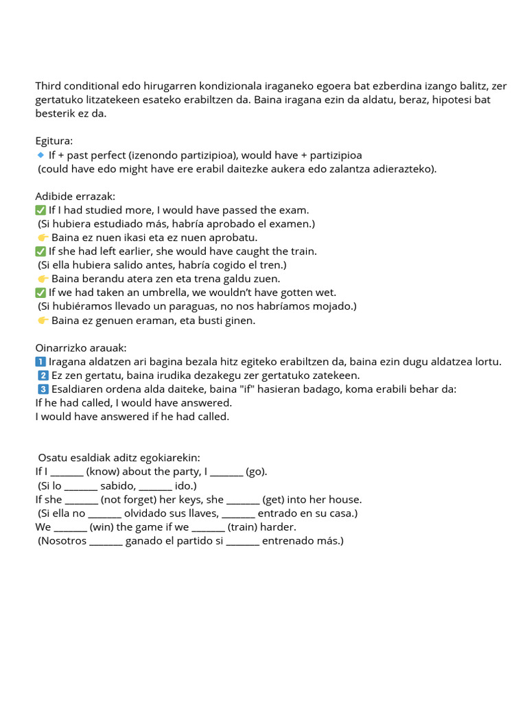 Third conditional edo hirugarren kondizionala iraganeko egoera bat ezberdina izango balitz, zer ...