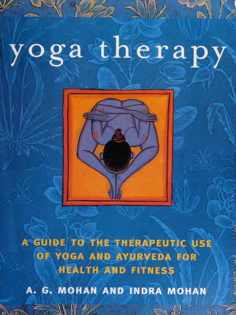 Yoga Therapy for Health and Fitness | PDF | Ayurveda | Mind