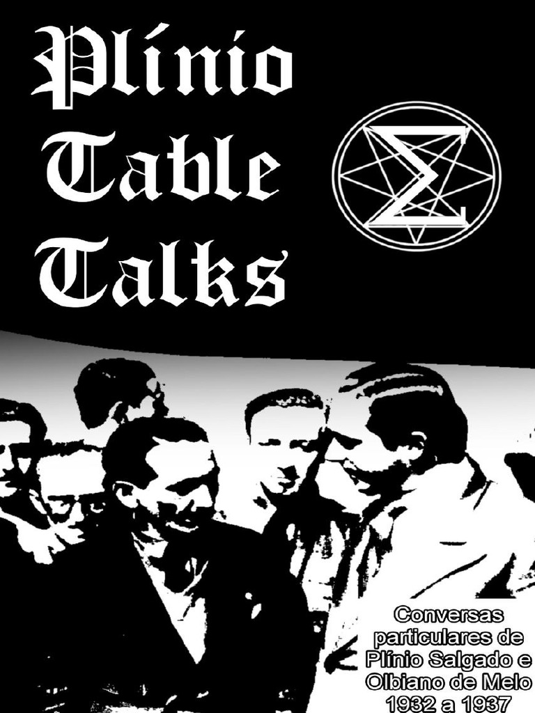 Plinio Table Talks (Conversas Entre Plinio Salgado e Olbiano de Melo ...
