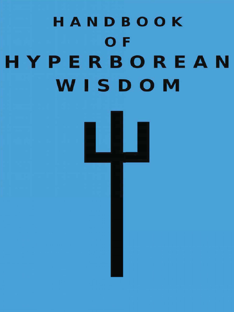 Handbook of Hyperborean Wisdom (Compiled by Sieg Grun) | PDF | Gnosticism | Abrahamic Religions