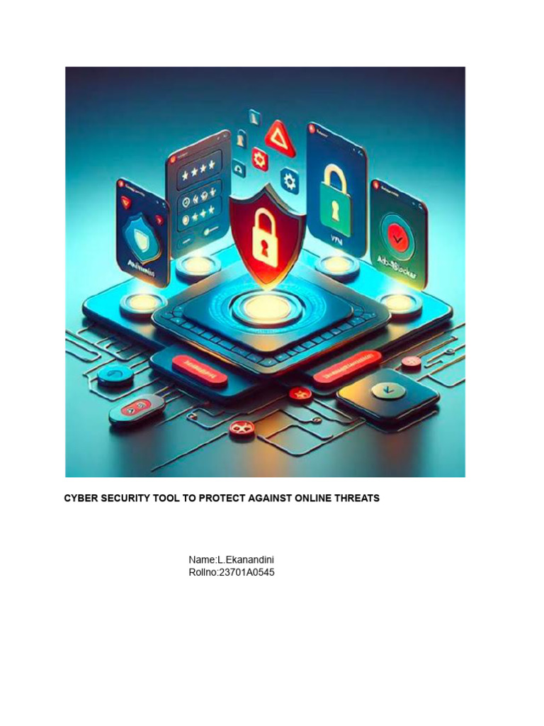 CYBER SECURITY TOOL TO PROTECT AGAINST ONLINE THREATS | PDF
