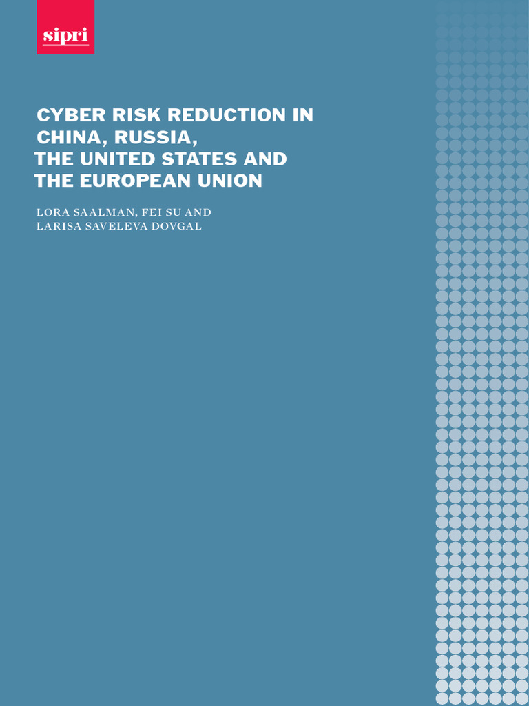 Cyber Risk Reduction in China, Russia, The United States and The ...