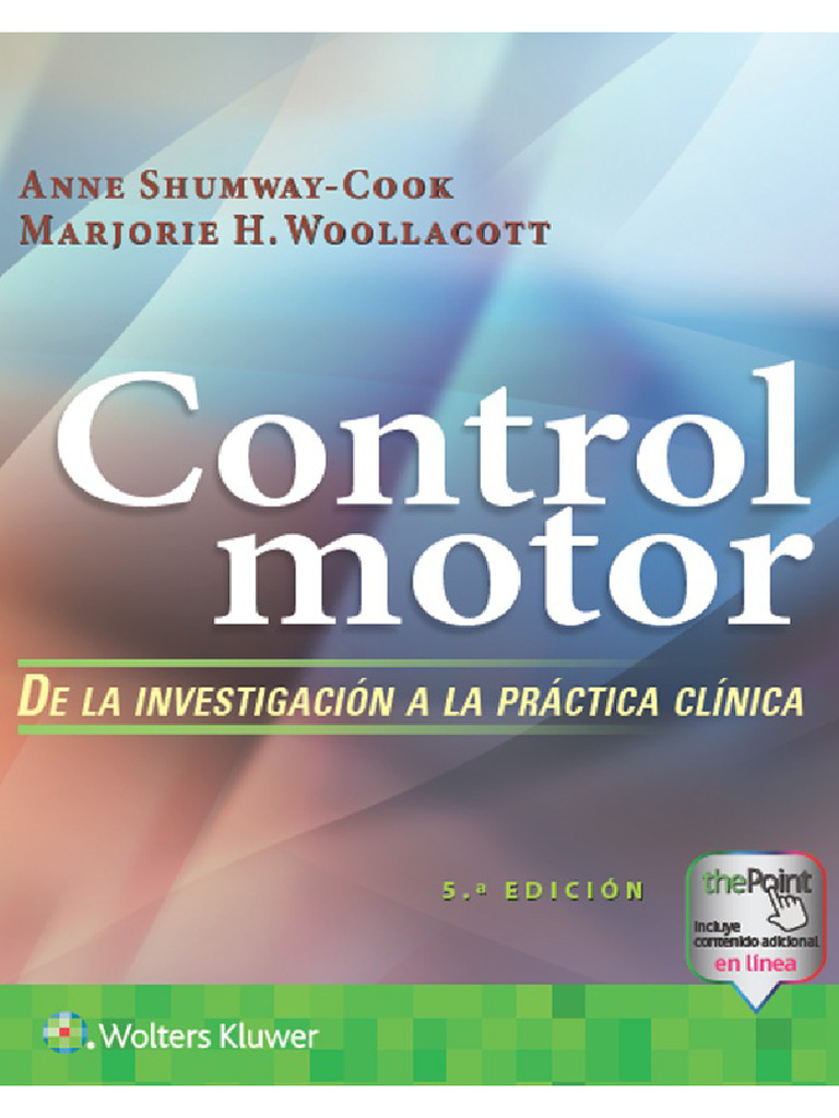 Capitulo 1-7-10 Control Motor (Shumway-Cook) | PDF | Percepción | Teoría