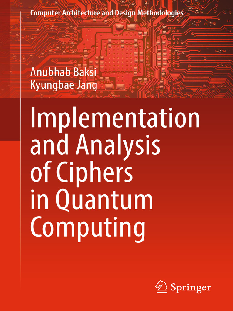 Implementation and Analysis of Ciphers in Quantum Computing | PDF