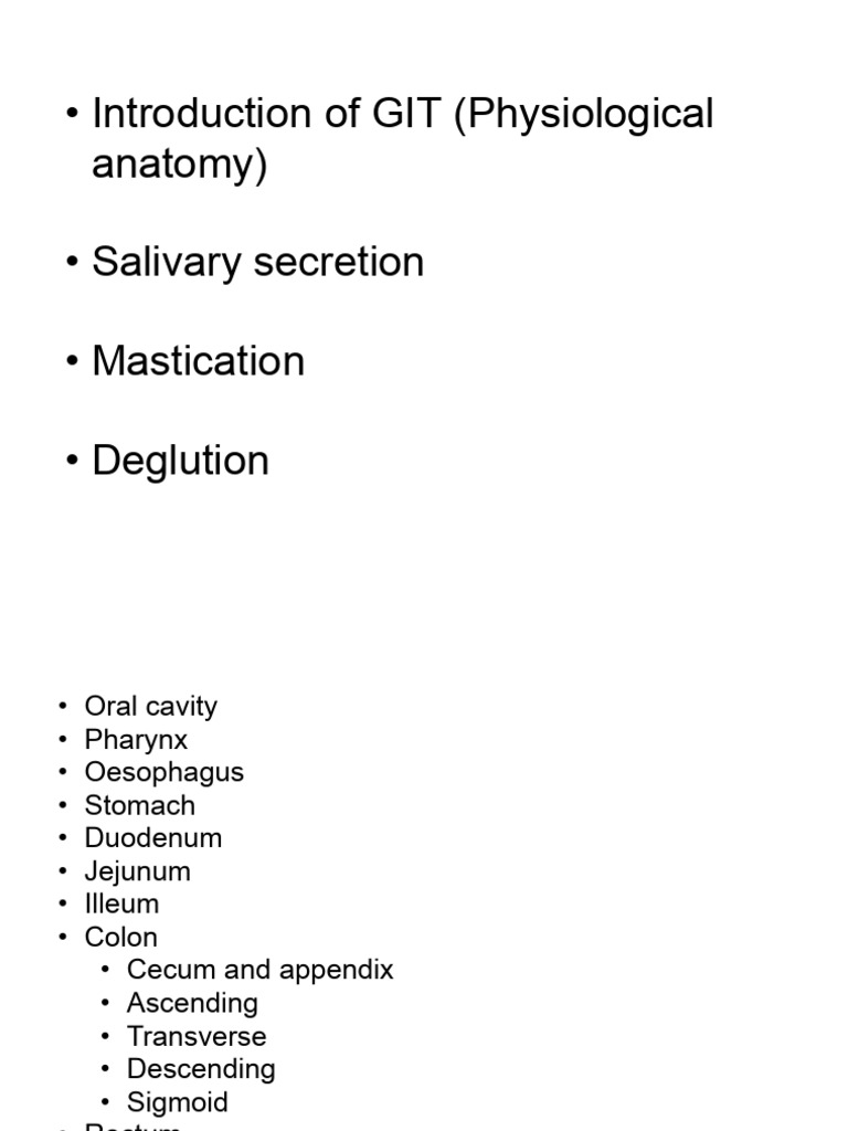 Introduction to GIT, Salivation, Mastication, Deglutition 2 | PDF ...