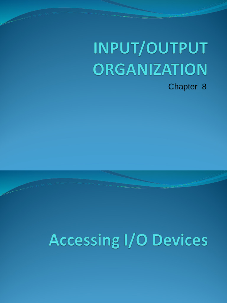 Chapter7 Io Organization | PDF | Input/Output | Central Processing Unit