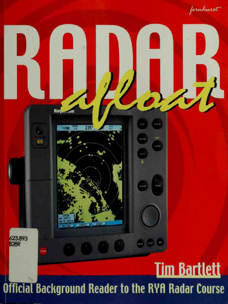 Barlett T. Radar Afloat. Official Background Reader to the RYA Radar Course, 2001 | PDF ...