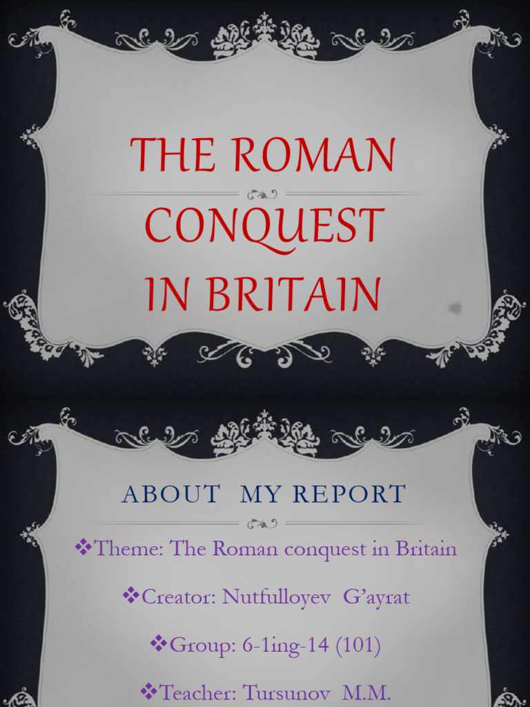 Roman Conquest of Britain Explained | PDF | Roman Britain | Roman Empire