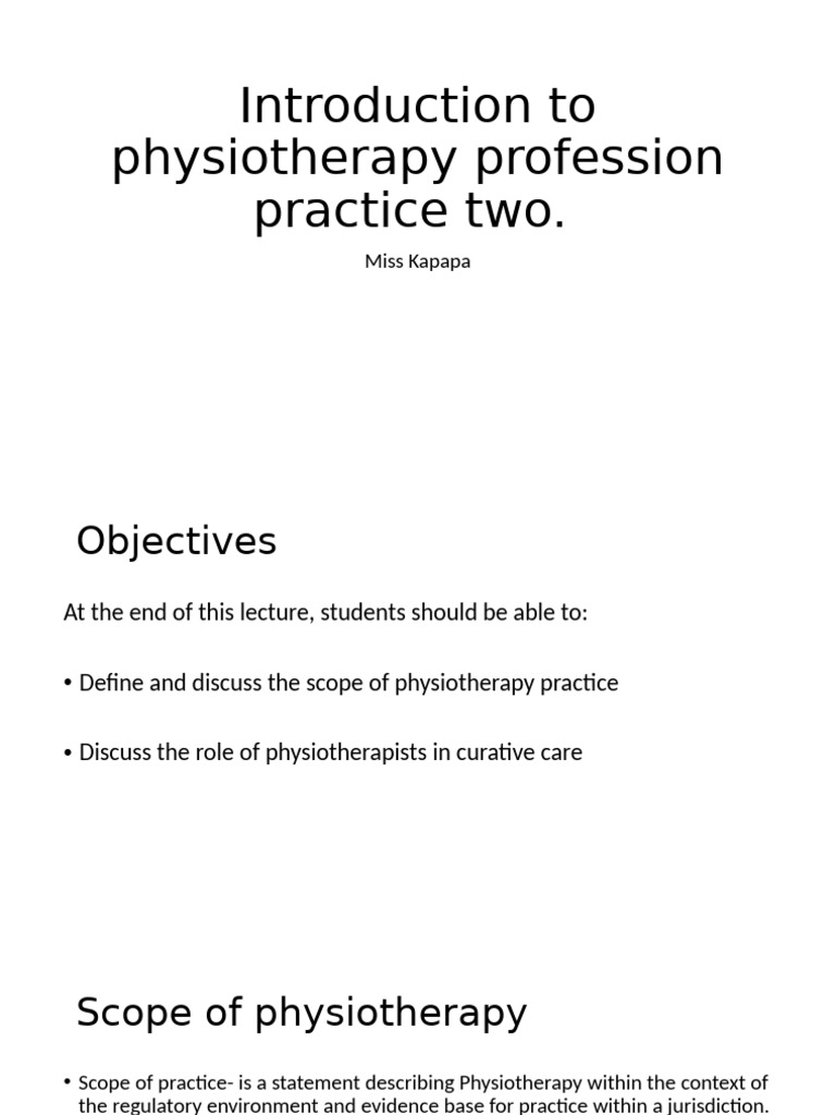 Introduction To Physiotherapy Profession Practice Scope and Curative ...