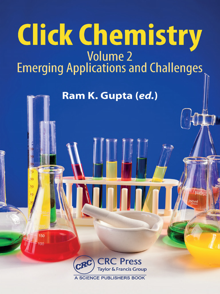 Gupta R.K. (ed.) - Click Chemistry. Volume 2_ Emerging Applications and ...