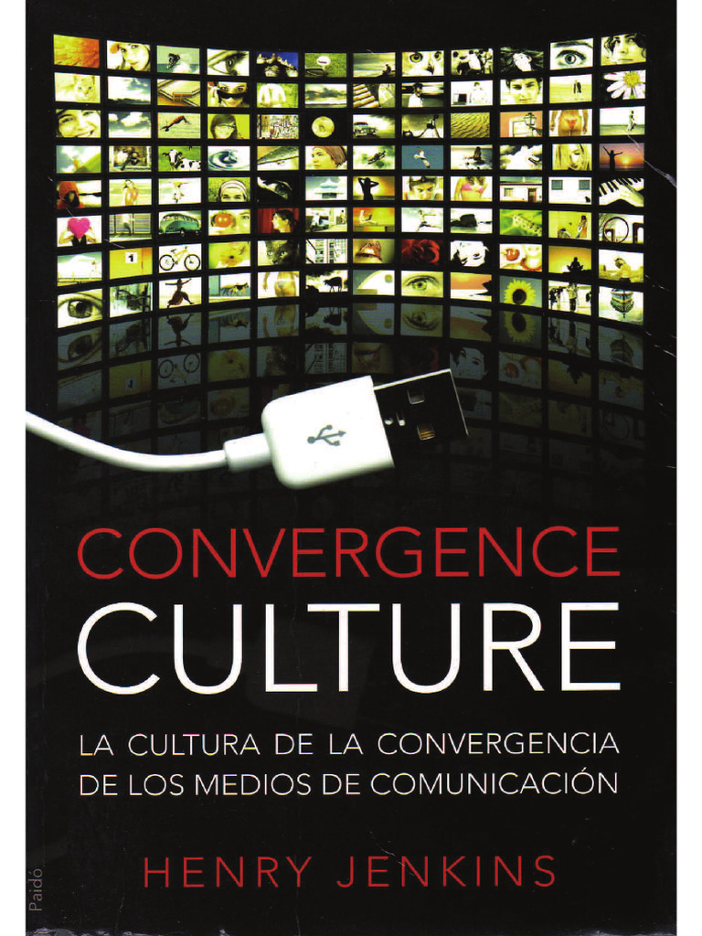 Henry Jenkins Convergence Culture Selección | PDF