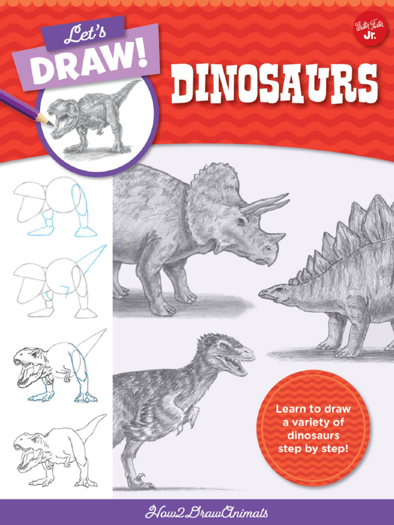 Let S Draw Dinosaurs Learn To Draw A Variety of Dinosaurs Step by Step ...
