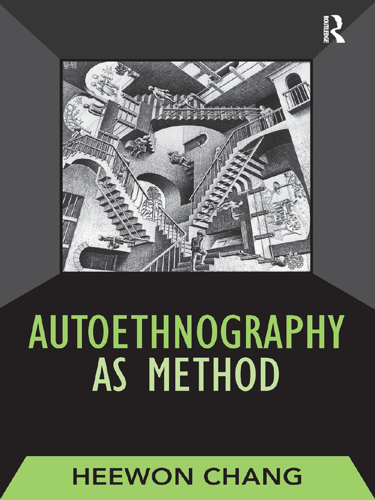 Heewon Chang. - Autoethnography As Method - Routledge (2008.) (Turkish ...