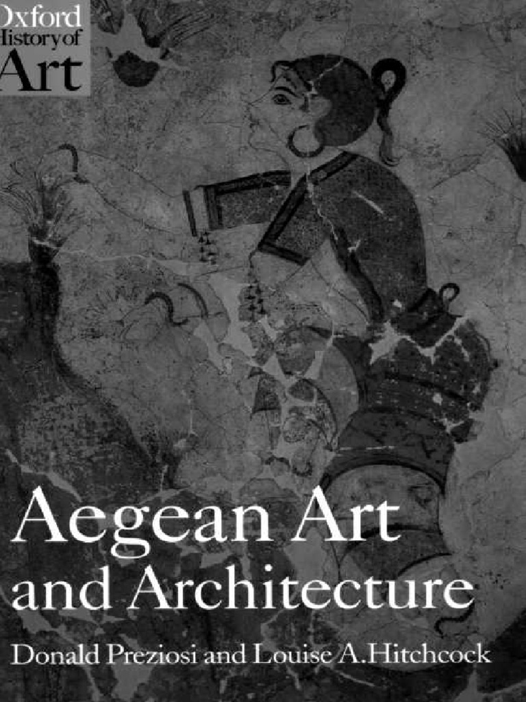 Aegean Art and Architecture (Oxford History of Art) (Preziosi, Donald ...
