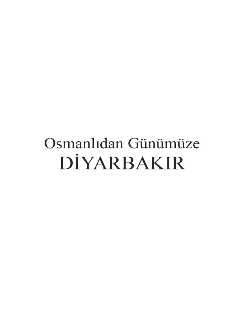 Bir Islam Ve Osmanli Sehri Olarak Diyarb | PDF