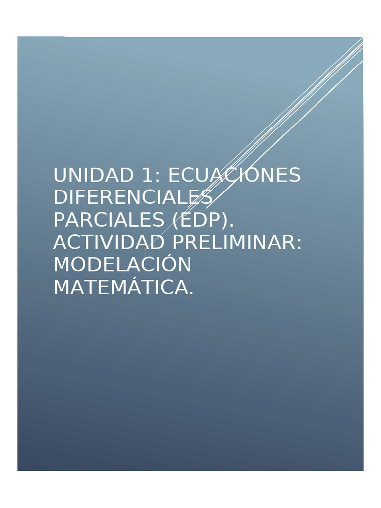 Unidad 1. Ecuaciones Diferenciales Parciales (Edp) - Actividad Pre | PDF | Ecuaciones | Ecuación ...