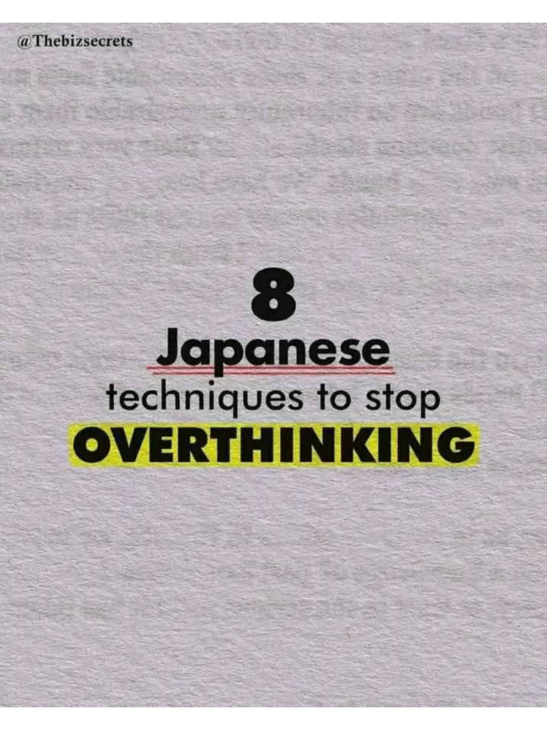 Japanese Techniques To Stop Over Thinking | PDF